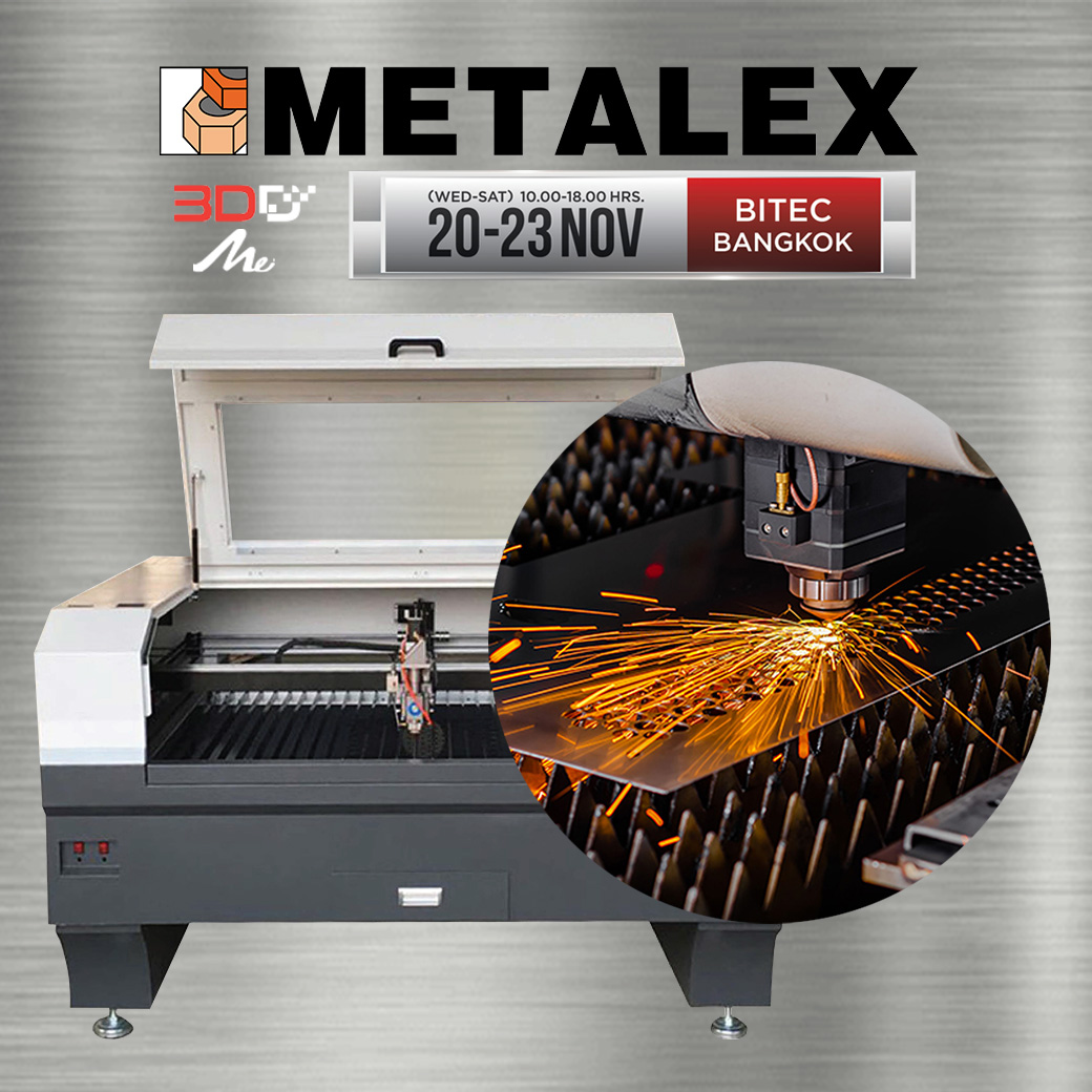 METALEX 2024 | 3DD เชิญไปเดินบูธ | 3DD Digital Fabrication เครื่องพิมพ์3มิติ สแกนเนอร์ เลเซอร์